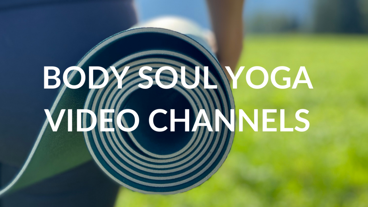 Body Soul Yoga TV Video Channels - Body Soul Yoga